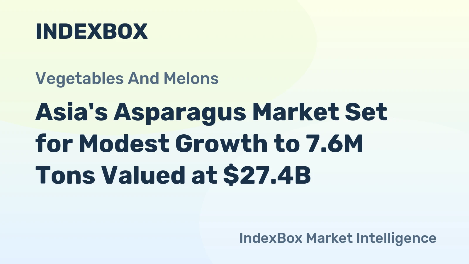 Asia's Asparagus Market Set for Modest Growth to 7.6M Tons Valued at $27.4B