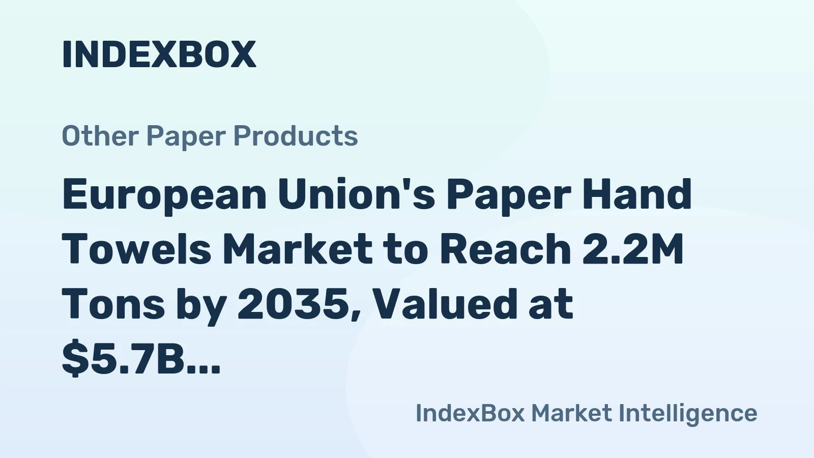 European Union's Paper Hand Towels Market to Reach 2.2M Tons by 2035, Valued at $5.7B