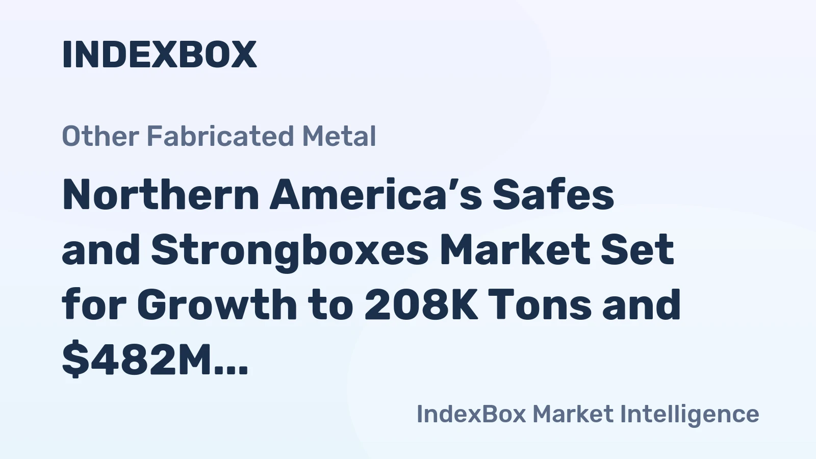 Northern America’s Safes and Strongboxes Market Set for Growth to 208K Tons and $482M