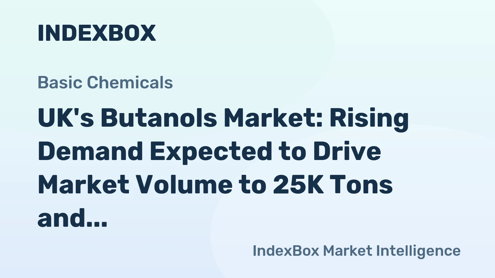UK's Butanols Market: Rising Demand Expected to Drive Market Volume to 25K Tons and Value to $45M by 2035