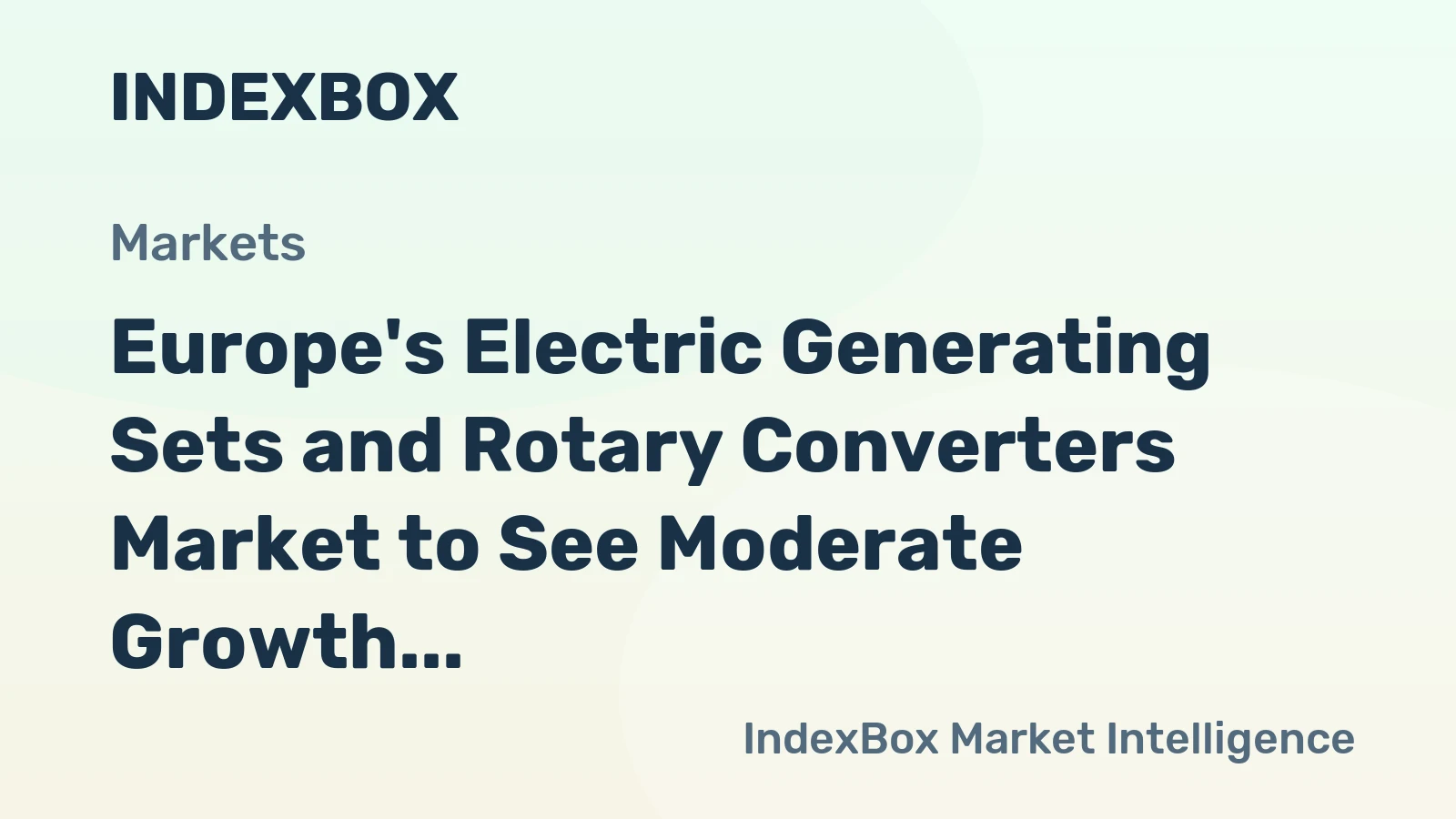 Europe's Electric Generating Sets and Rotary Converters Market to See Moderate Growth with CAGR of +0.6% from 2024 to 2035