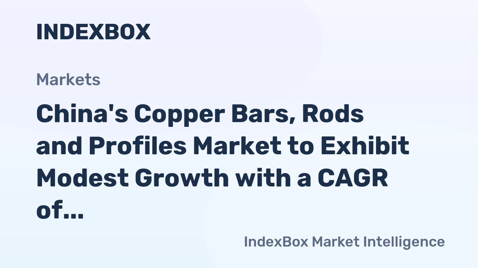 China's Copper Bars, Rods and Profiles Market to Exhibit Modest Growth with a CAGR of +1.1% from 2024-2035