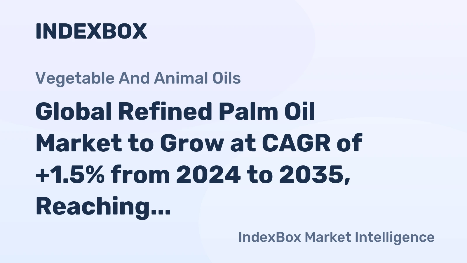 Global Refined Palm Oil Market to Grow at CAGR of +1.5% from 2024 to 2035, Reaching 113M Tons
