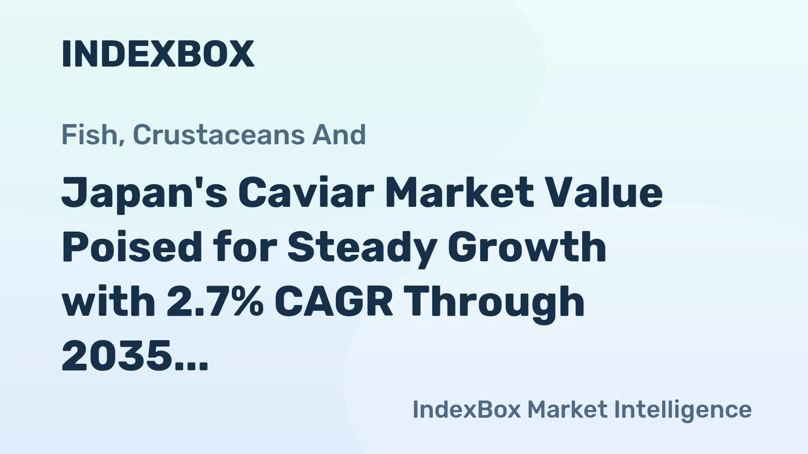 Japan's Caviar Market Value Poised for Steady Growth with 2.7% CAGR Through 2035