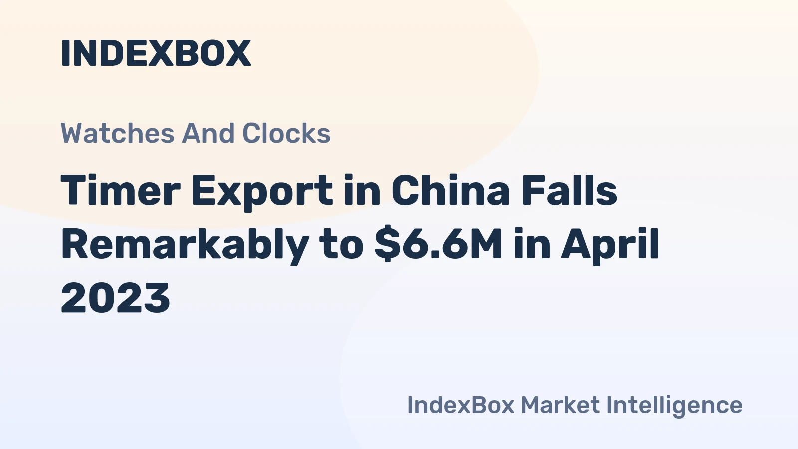 Timer Export in China Falls Remarkably to $6.6M in April 2023