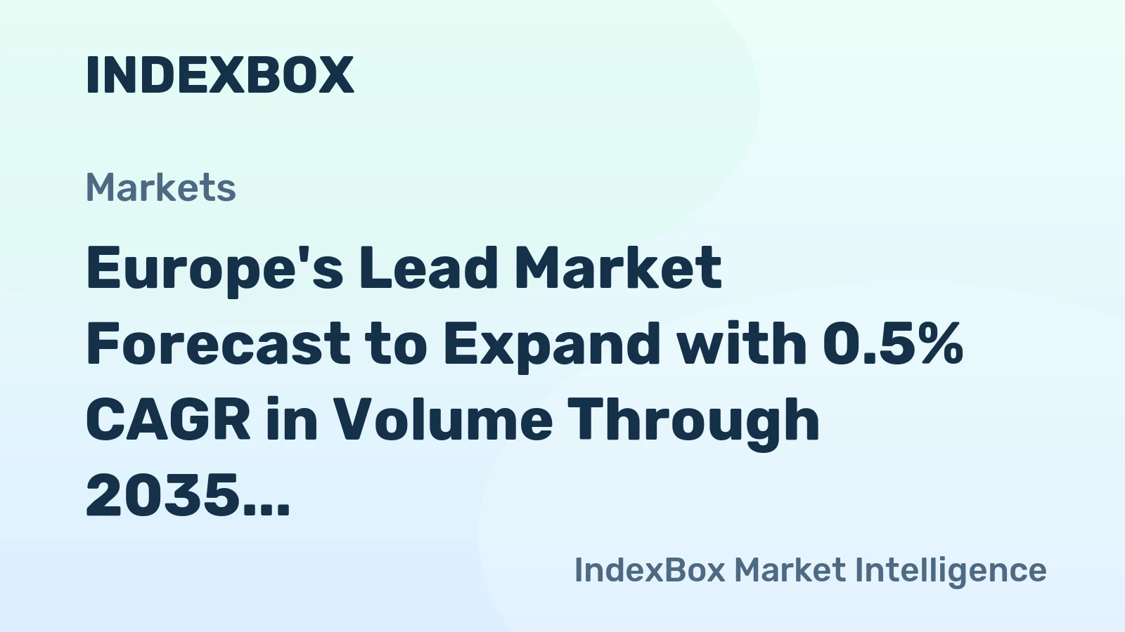 Europe's Lead Market Forecast to Expand with 0.5% CAGR in Volume Through 2035