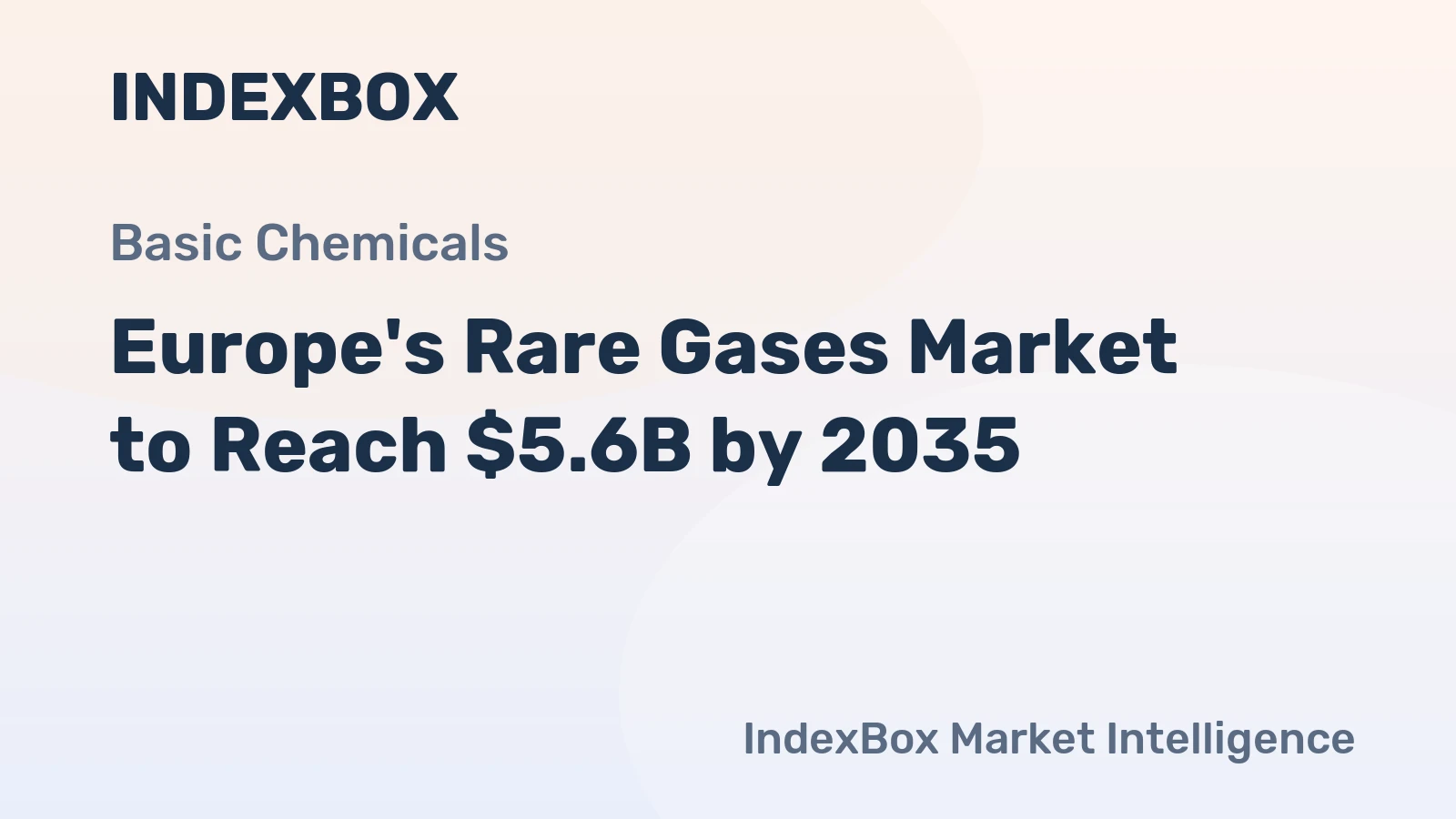 Europe's Rare Gases Market to Reach $5.6B by 2035