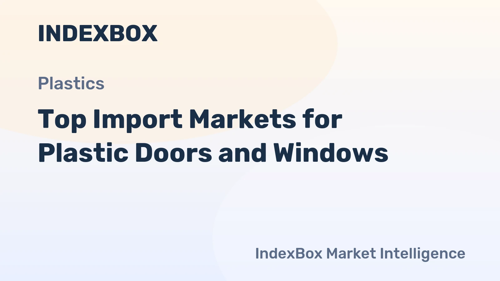 Top Import Markets for Plastic Doors and Windows