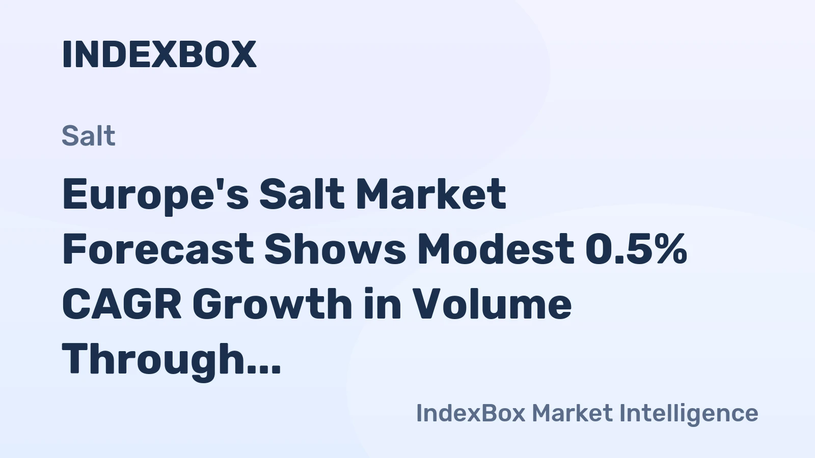 Europe's Salt Market Forecast Shows Modest 0.5% CAGR Growth in Volume Through 2035