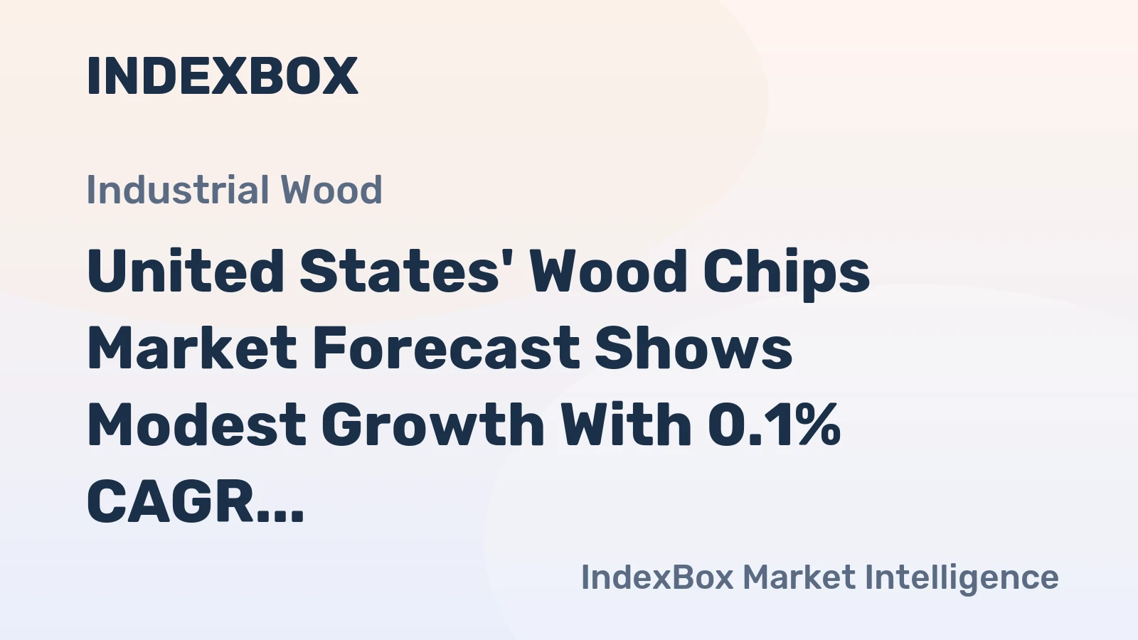 United States' Wood Chips Market Forecast Shows Modest Growth With 0.1% CAGR Through 2035