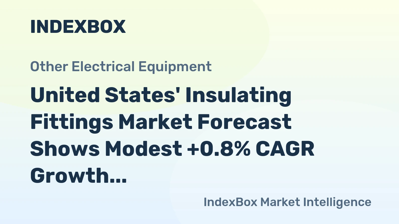 United States' Insulating Fittings Market Forecast Shows Modest +0.8% CAGR Growth Through 2035