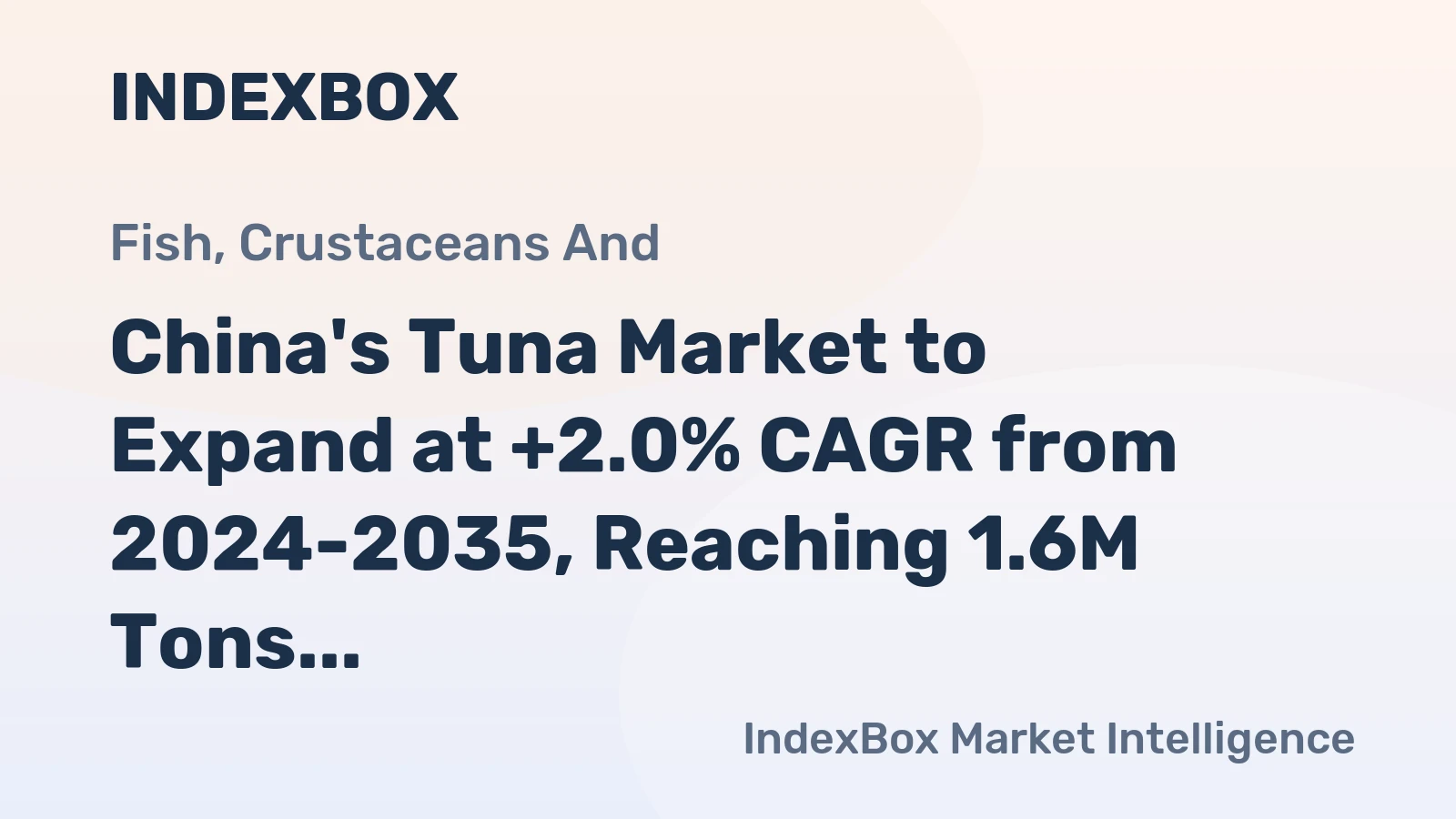 China's Tuna Market to Expand at +2.0% CAGR from 2024-2035, Reaching 1.6M Tons