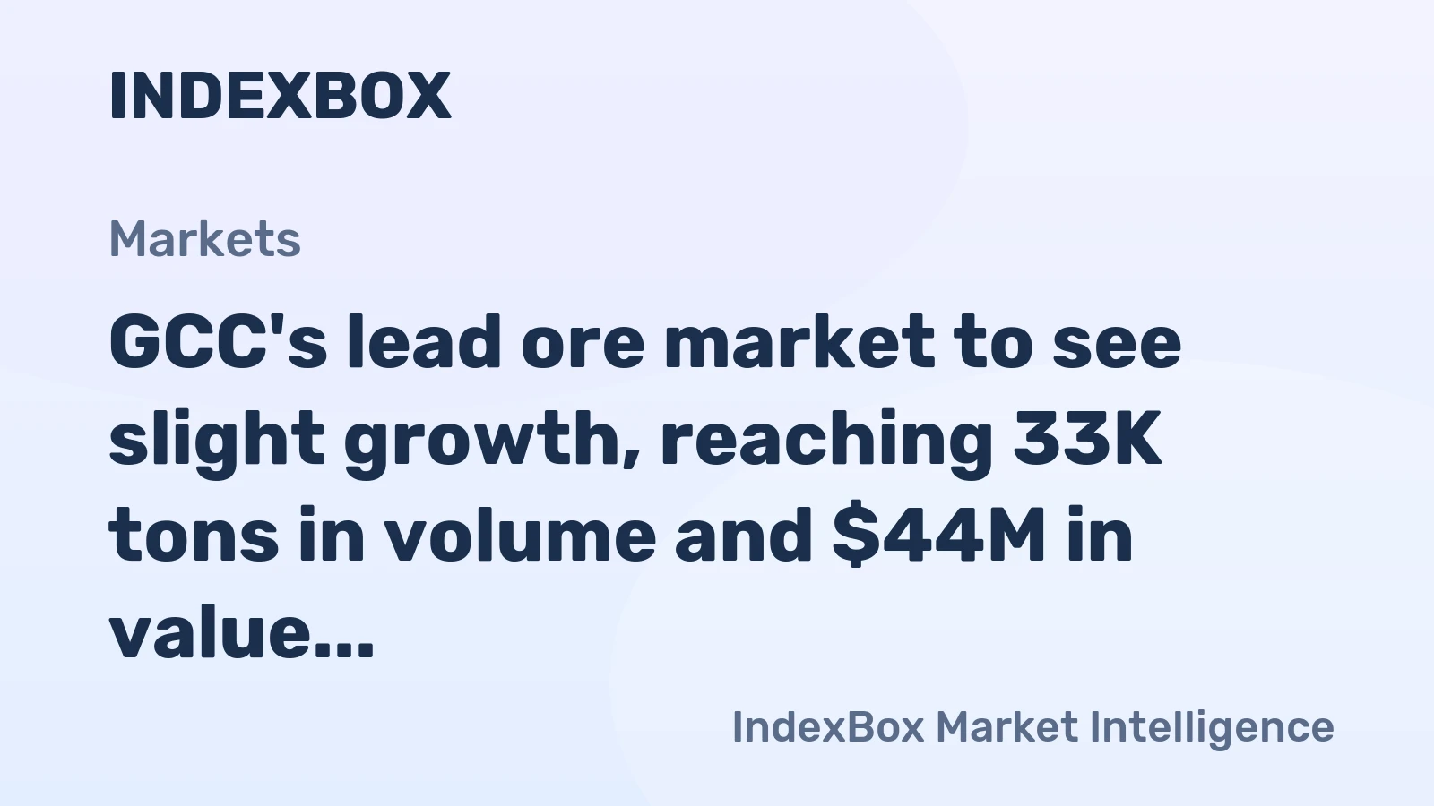 GCC's lead ore market to see slight growth, reaching 33K tons in volume and $44M in value by 2035