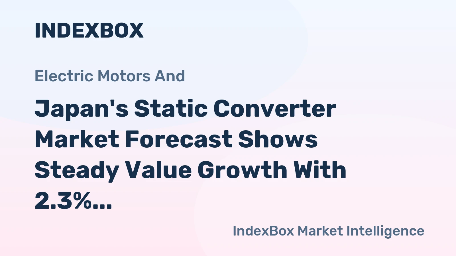 Japan's Static Converter Market Forecast Shows Steady Value Growth With 2.3% CAGR
