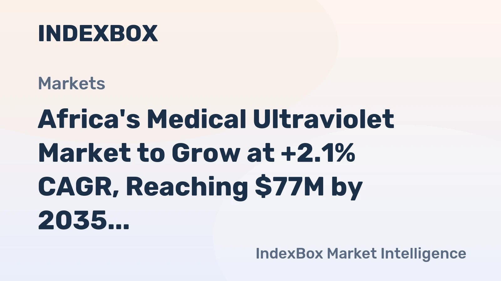 Africa's Medical Ultraviolet Market to Grow at +2.1% CAGR, Reaching $77M by 2035