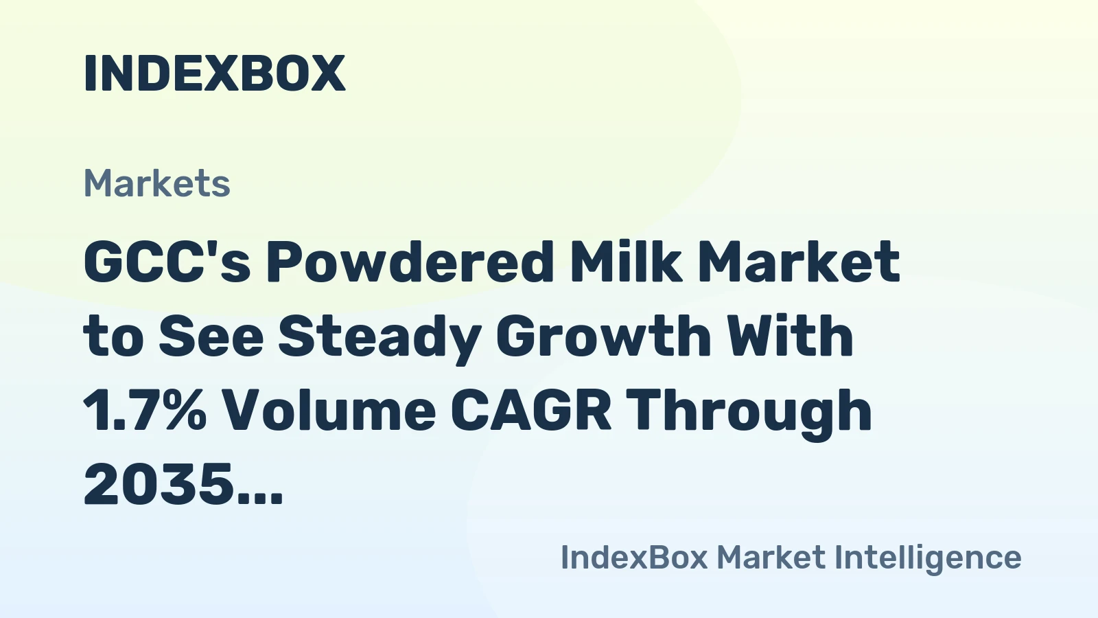 GCC's Powdered Milk Market to See Steady Growth With 1.7% Volume CAGR Through 2035
