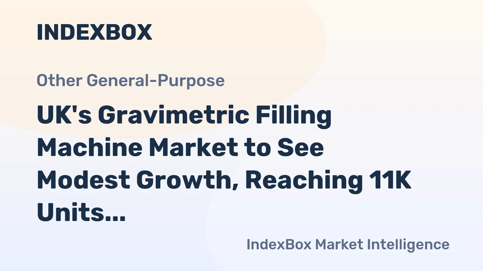 UK's Gravimetric Filling Machine Market to See Modest Growth, Reaching 11K Units and $37M by 2035