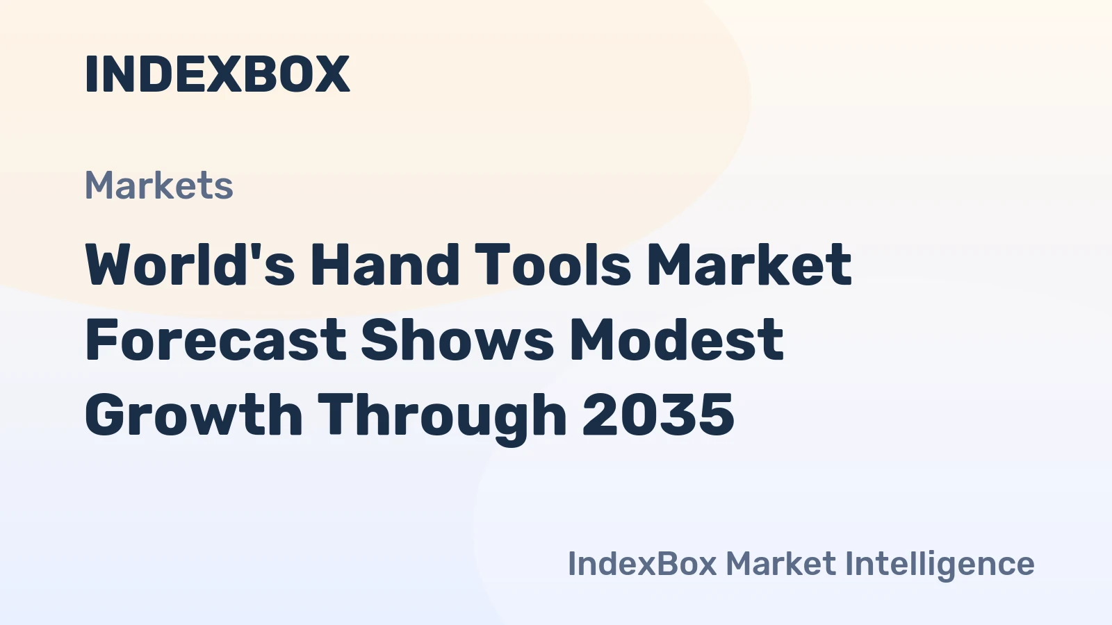 World's Hand Tools Market Forecast Shows Modest Growth Through 2035