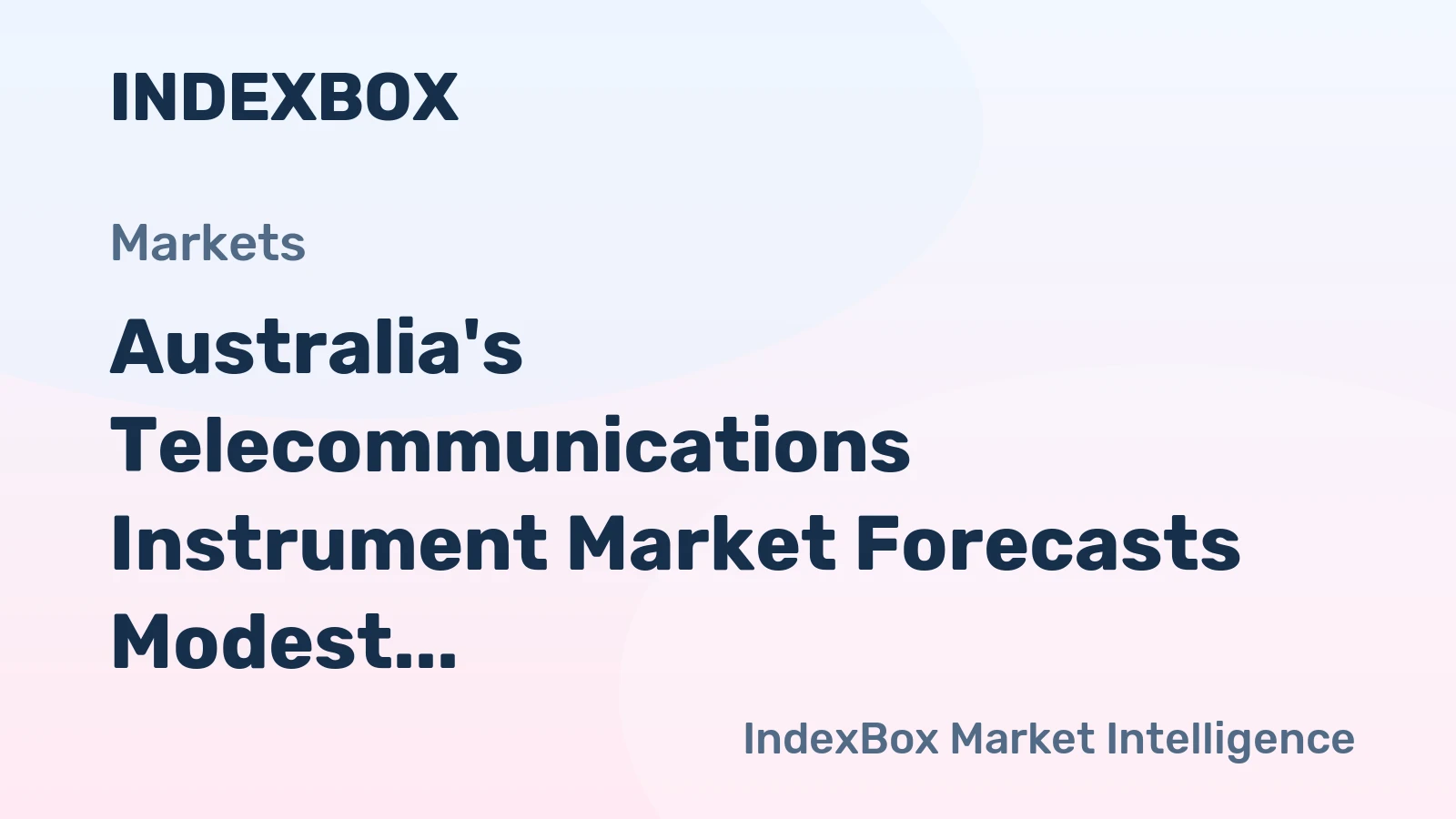 Australia's Telecommunications Instrument Market Forecasts Modest +1.1% CAGR Growth to 2035