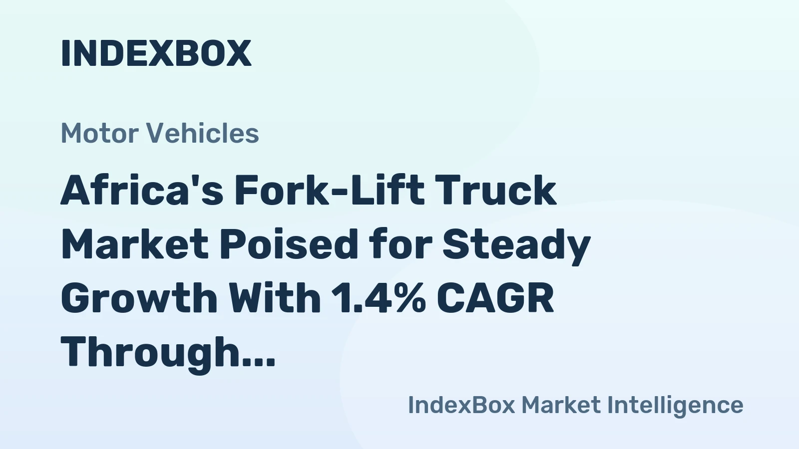 Africa's Fork-Lift Truck Market Poised for Steady Growth With 1.4% CAGR Through 2035