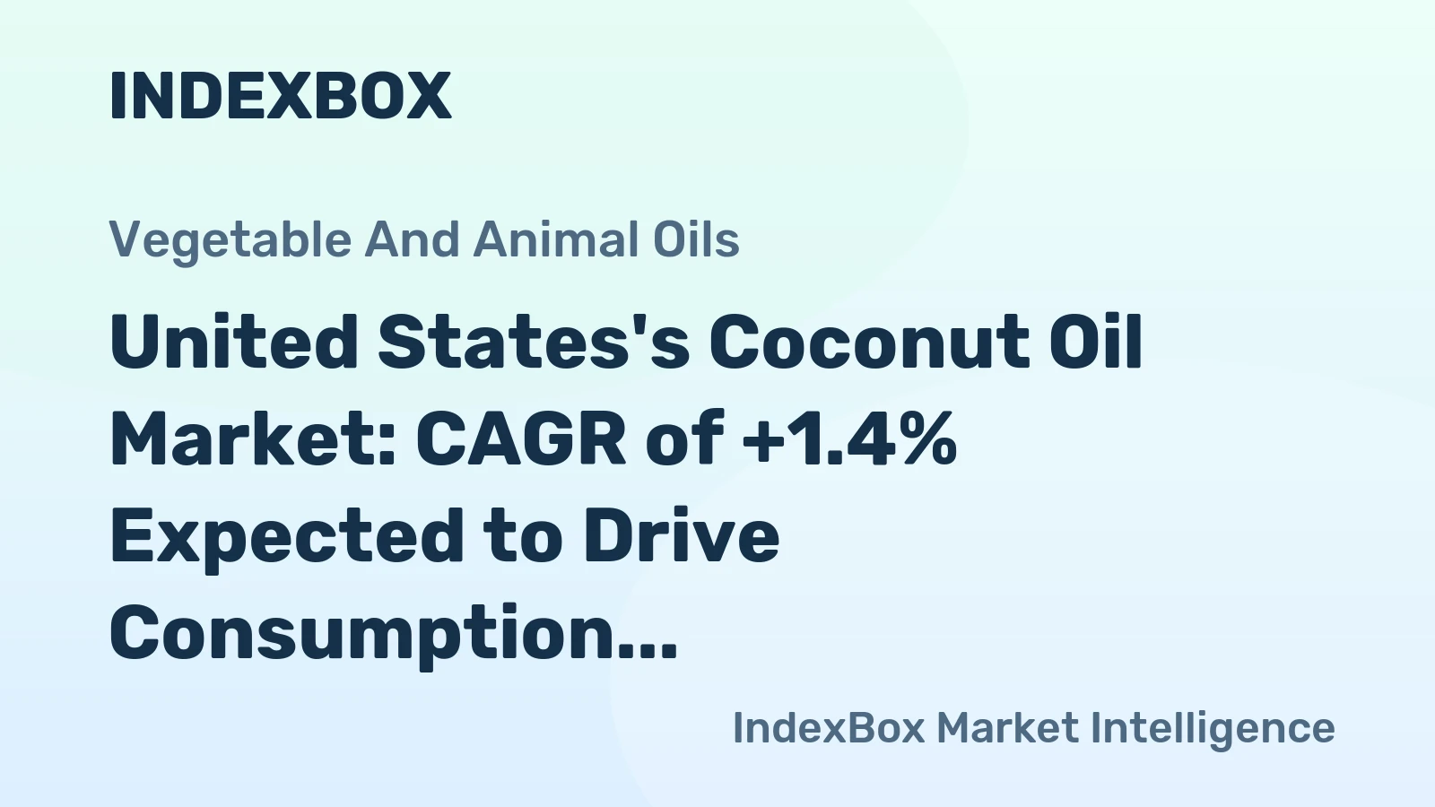 United States's Coconut Oil Market: CAGR of +1.4% Expected to Drive Consumption Trend for Next Decade