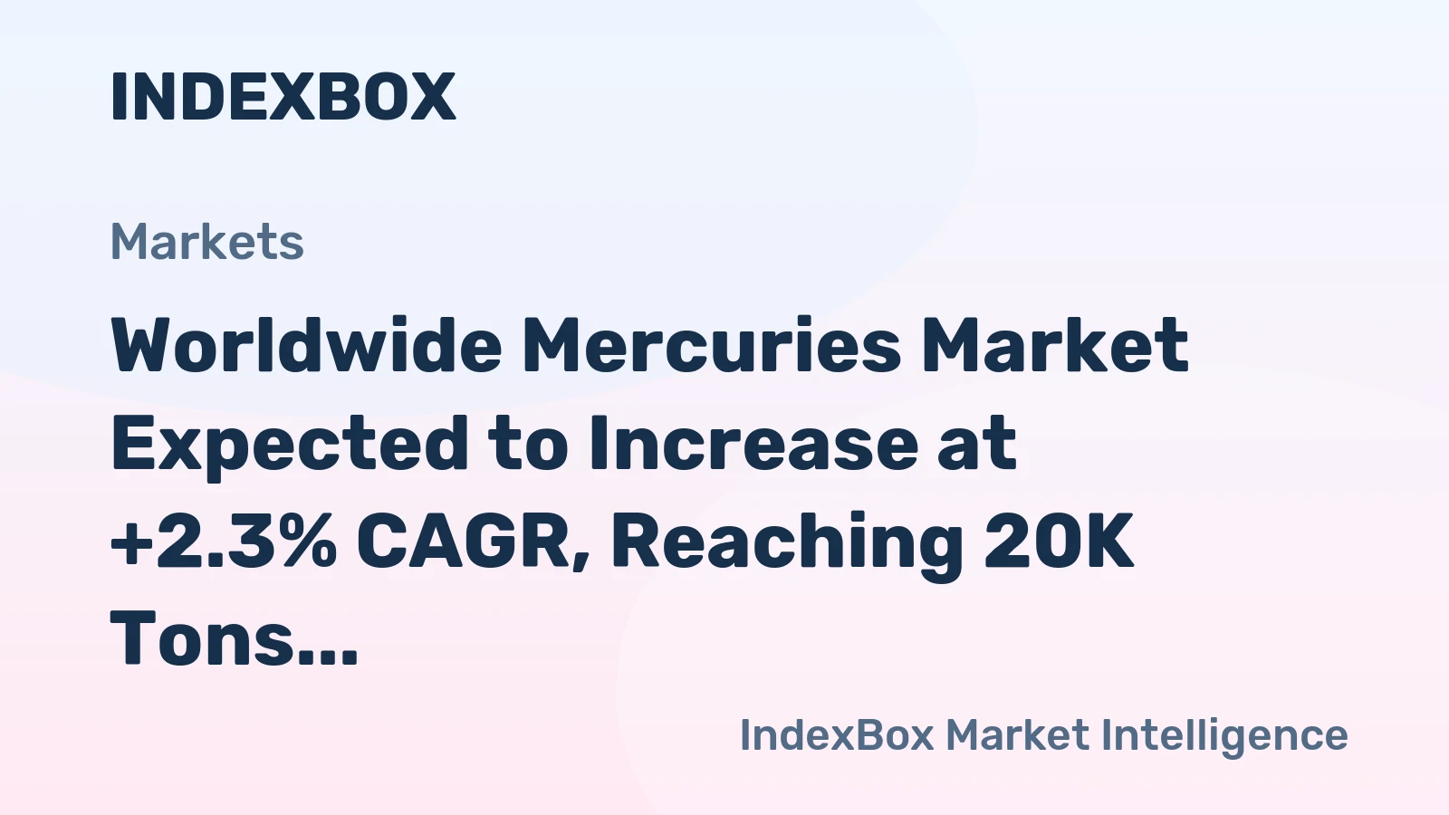 Worldwide Mercuries Market Expected to Increase at +2.3% CAGR, Reaching 20K Tons by 2035