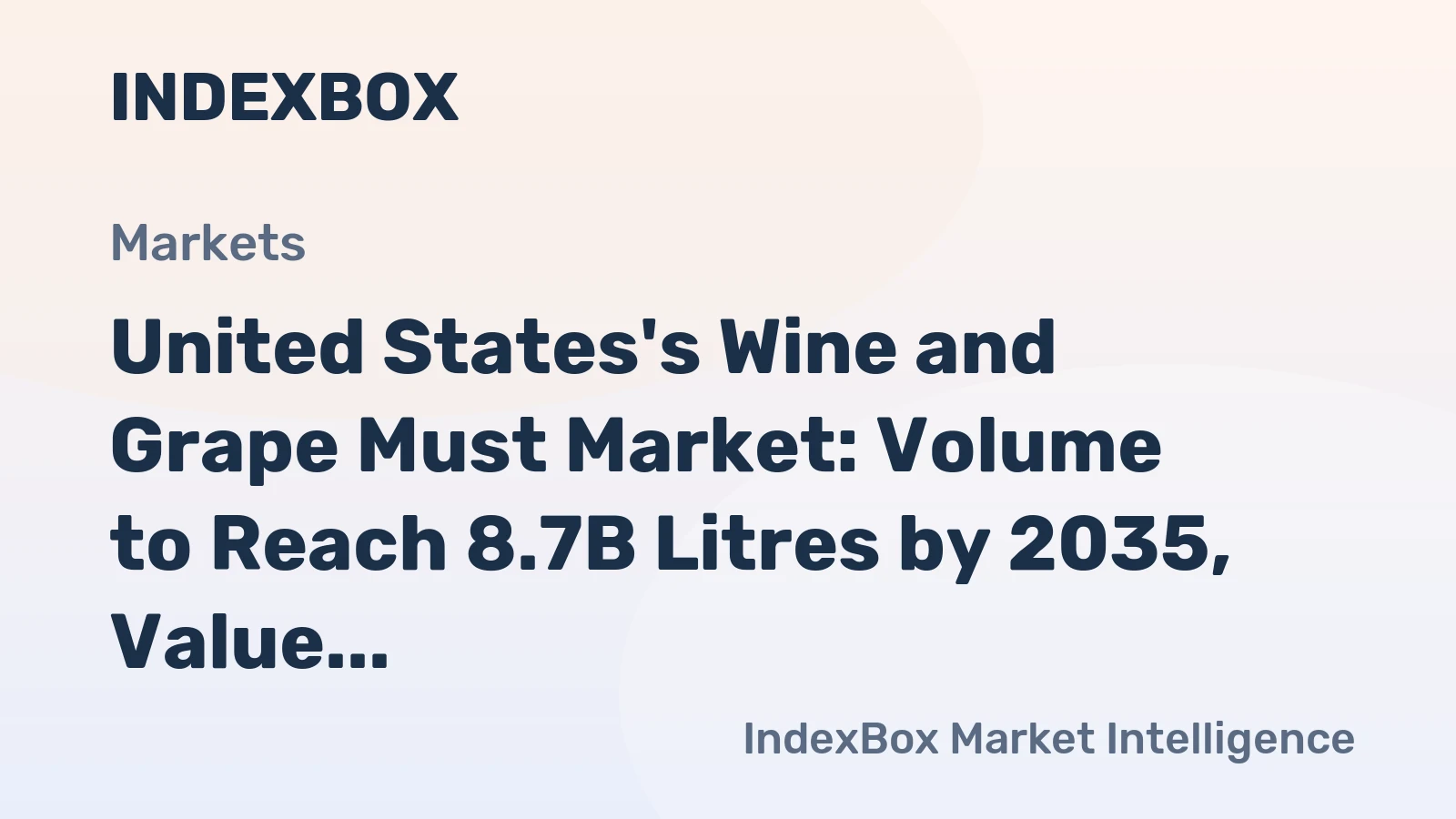 United States's Wine and Grape Must Market: Volume to Reach 8.7B Litres by 2035, Value to Hit $51.2B