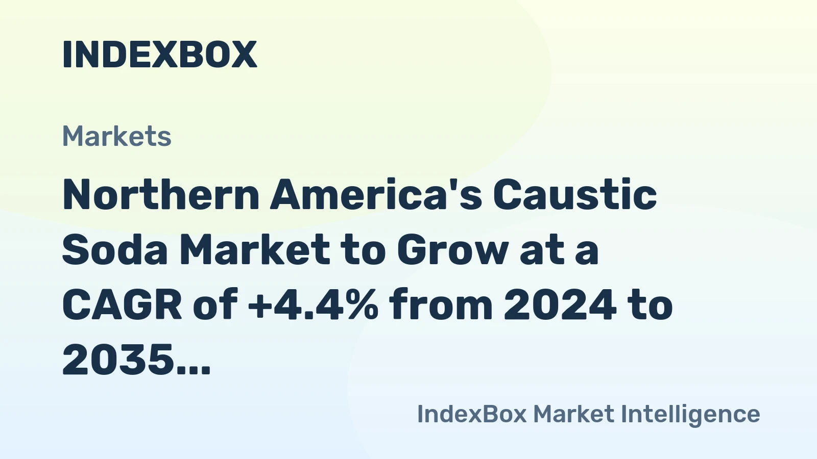 Northern America's Caustic Soda Market to Grow at a CAGR of +4.4% from 2024 to 2035