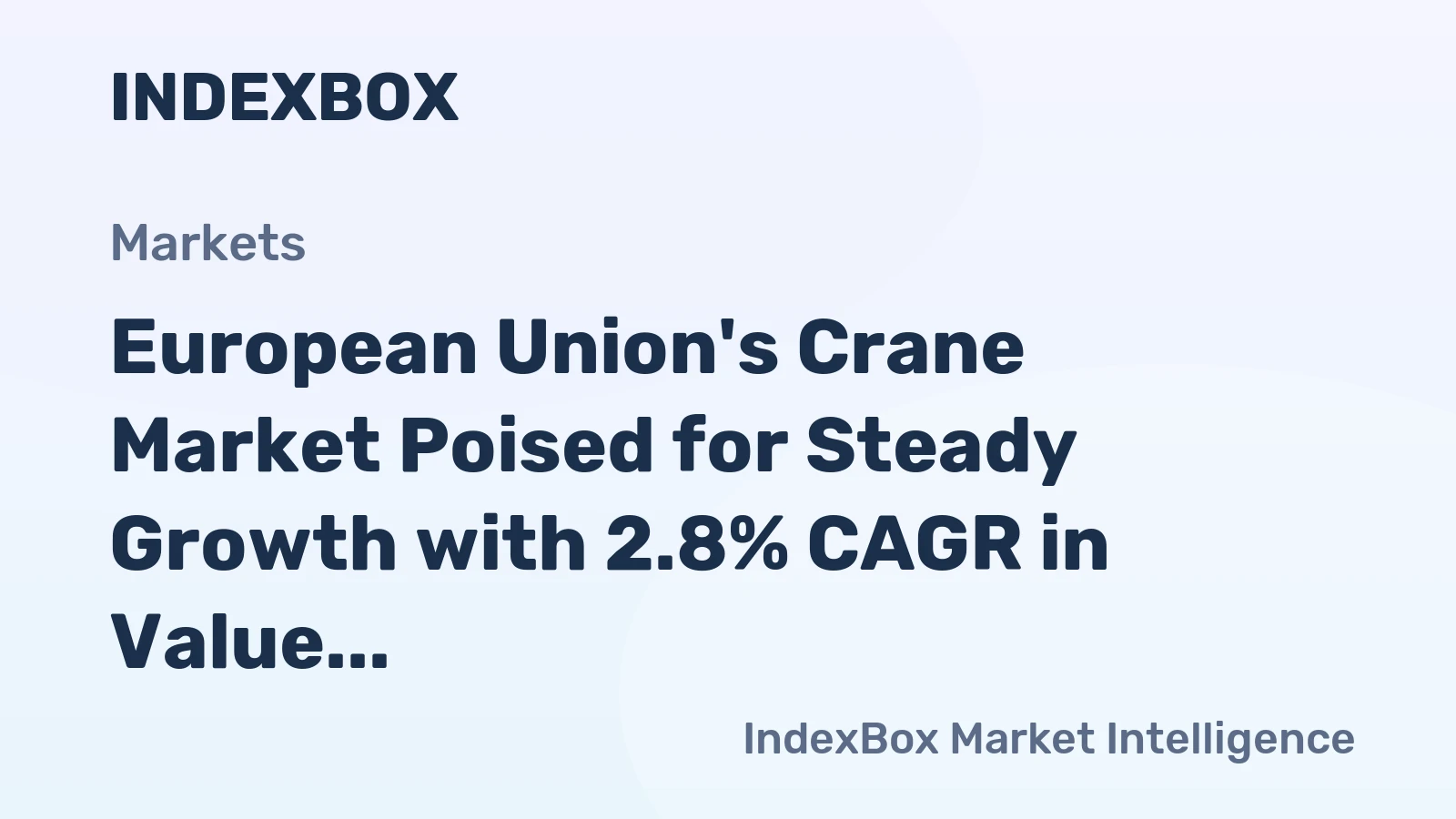 European Union's Crane Market Poised for Steady Growth with 2.8% CAGR in Value Through 2035