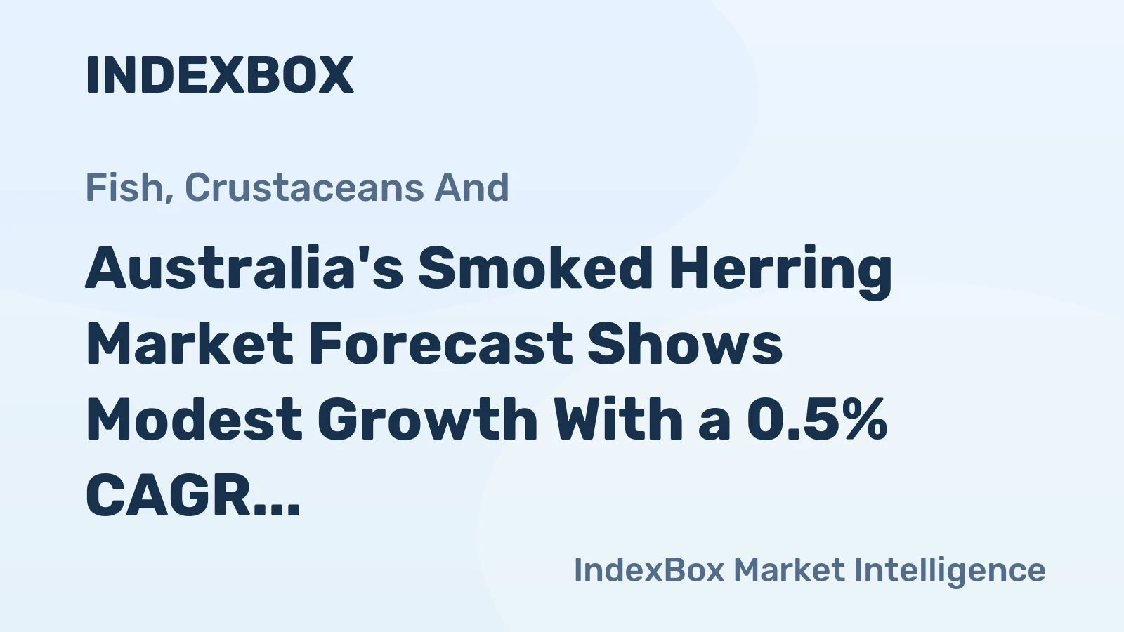 Australia's Smoked Herring Market Forecast Shows Modest Growth With a 0.5% CAGR Through 2035