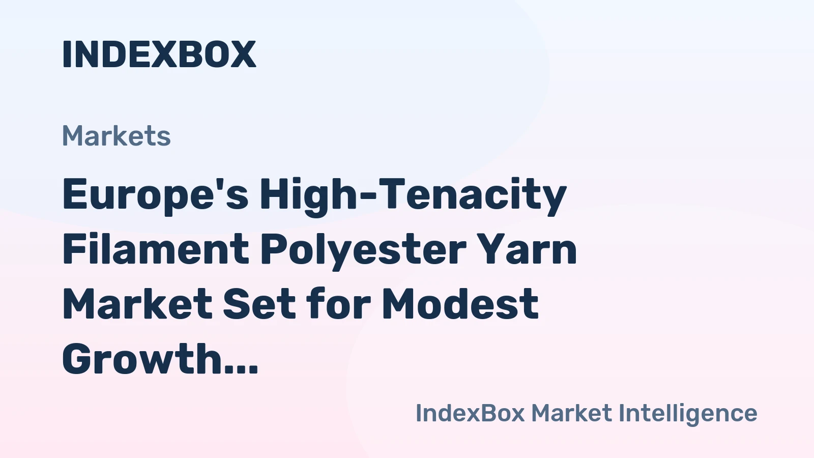 Europe's High-Tenacity Filament Polyester Yarn Market Set for Modest Growth with 0.8% CAGR Through 2035