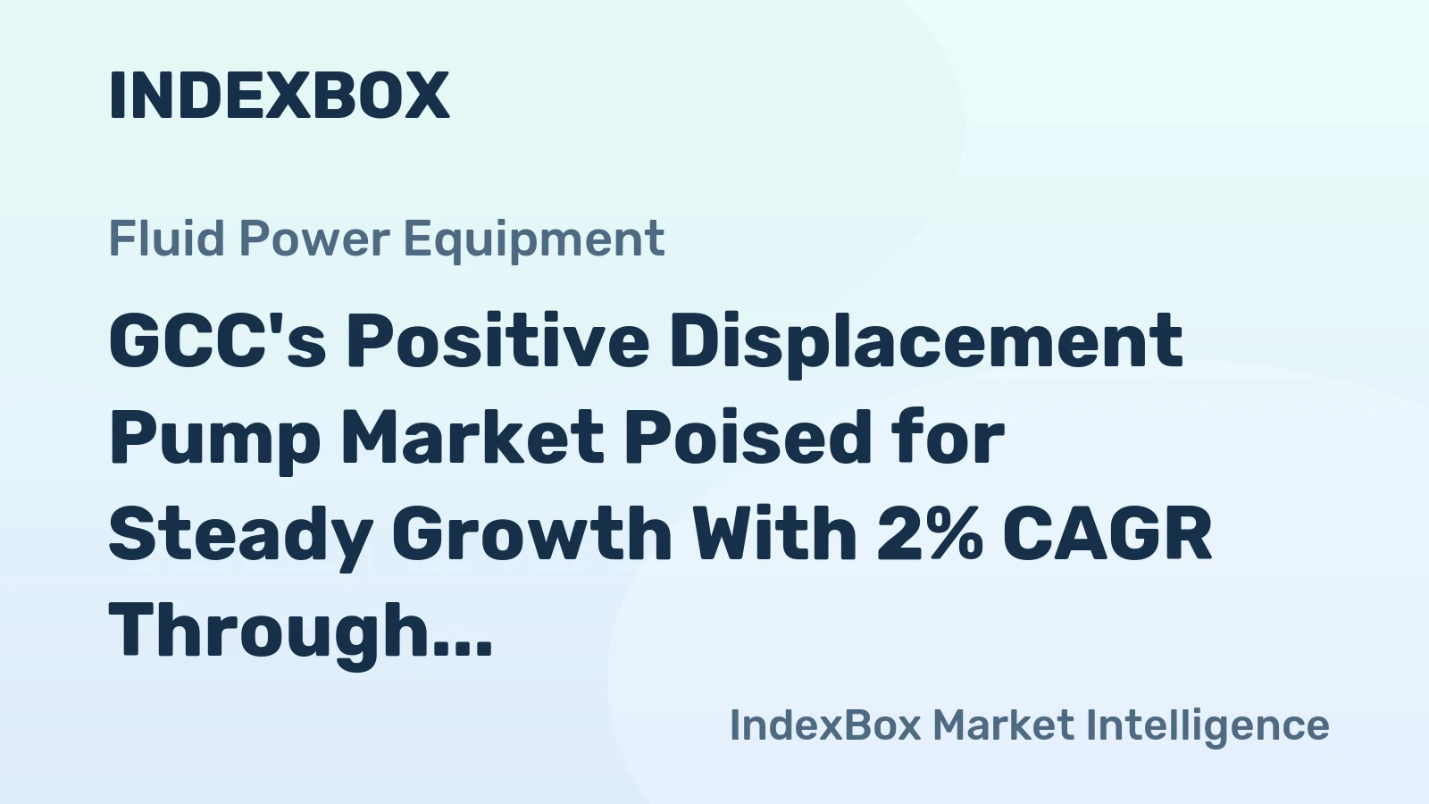 GCC's Positive Displacement Pump Market Poised for Steady Growth With 2% CAGR Through 2035