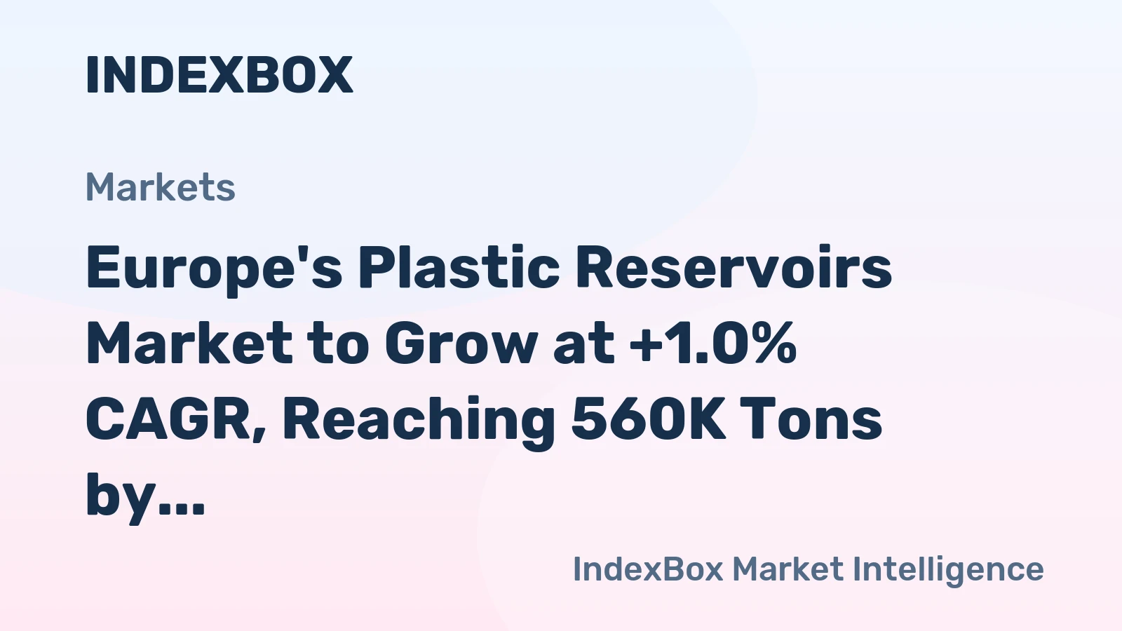 Europe's Plastic Reservoirs Market to Grow at +1.0% CAGR, Reaching 560K Tons by 2035
