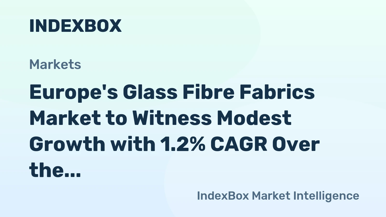 Europe's Glass Fibre Fabrics Market to Witness Modest Growth with 1.2% CAGR Over the Next Decade