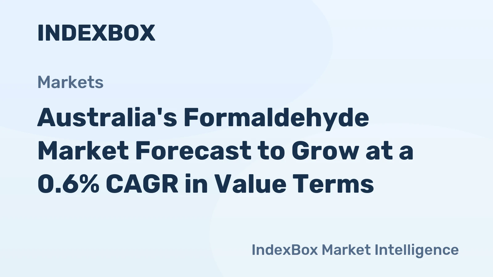 Australia's Formaldehyde Market Forecast to Grow at a 0.6% CAGR in Value Terms
