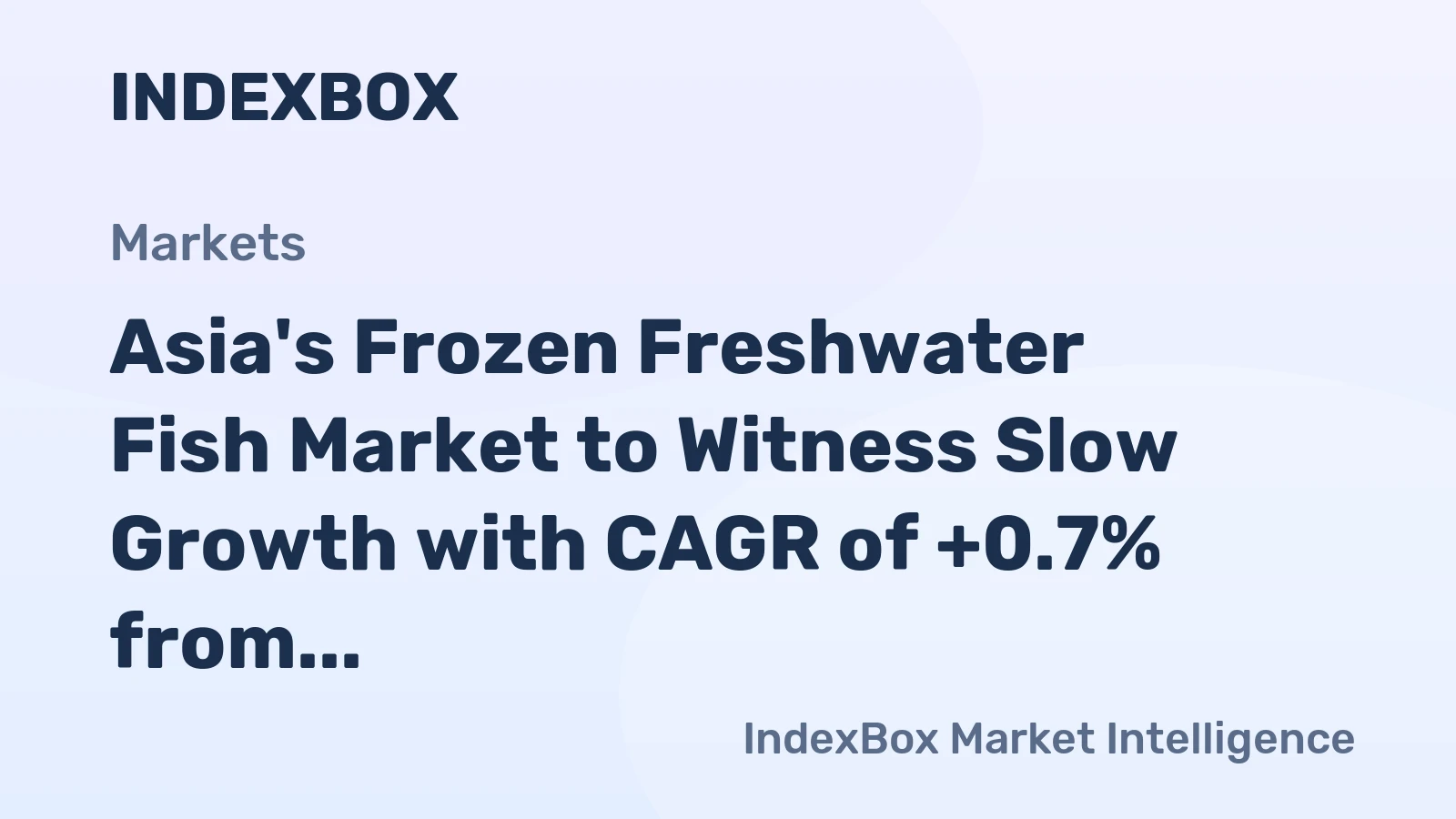Asia's Frozen Freshwater Fish Market to Witness Slow Growth with CAGR of +0.7% from 2024 to 2035