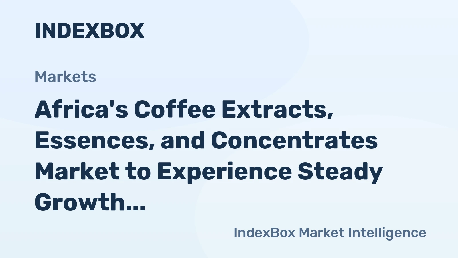 Africa's Coffee Extracts, Essences, and Concentrates Market to Experience Steady Growth with CAGR of +1.8% by 2035