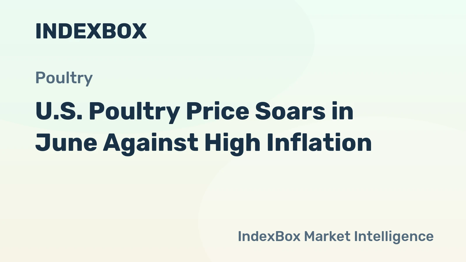 U.S. Poultry Price Soars in June Against High Inflation