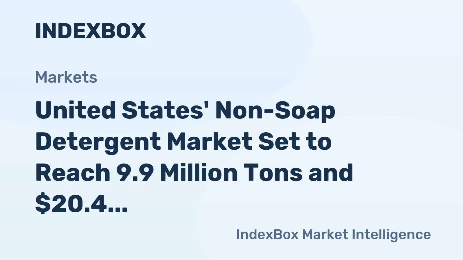 United States' Non-Soap Detergent Market Set to Reach 9.9 Million Tons and $20.4 Billion by 2035