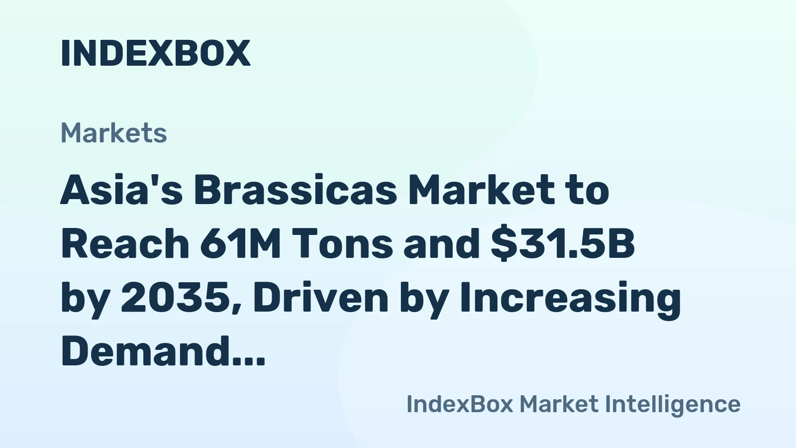 Asia's Brassicas Market to Reach 61M Tons and $31.5B by 2035, Driven by Increasing Demand