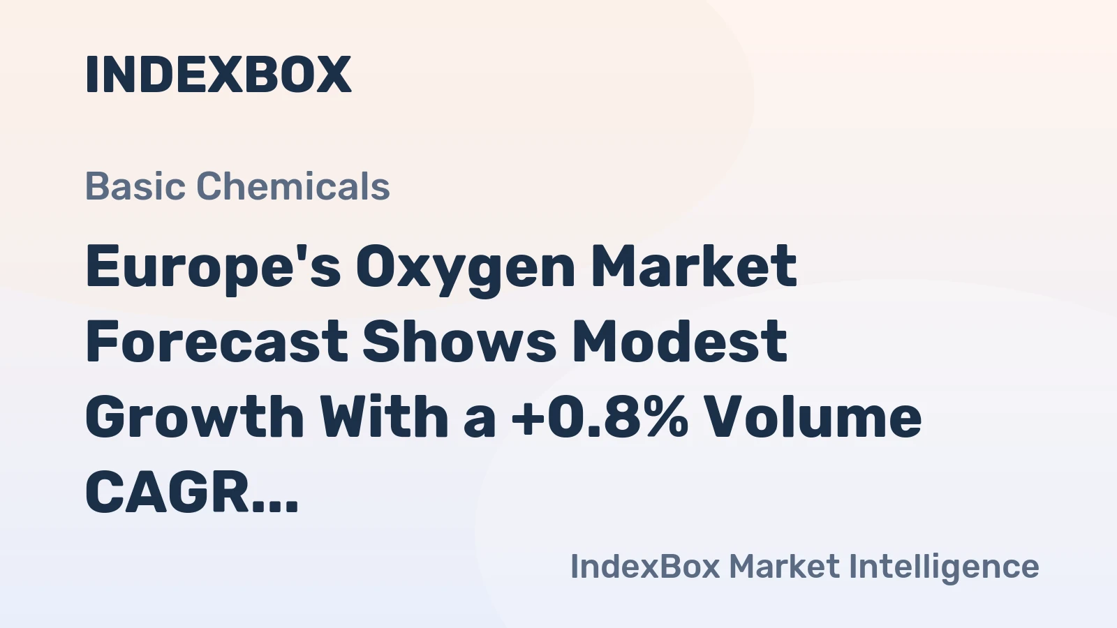 Europe's Oxygen Market Forecast Shows Modest Growth With a +0.8% Volume CAGR Through 2035