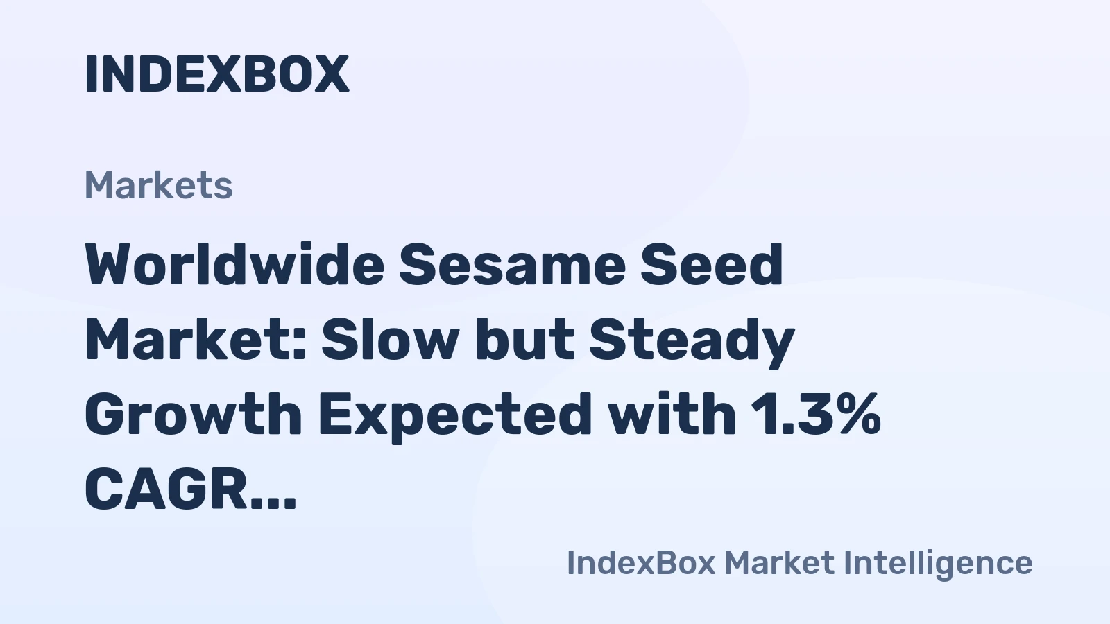 Worldwide Sesame Seed Market: Slow but Steady Growth Expected with 1.3% CAGR