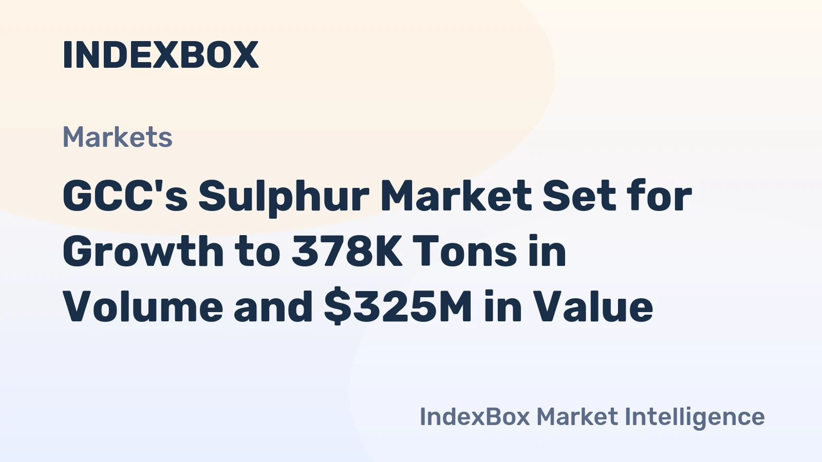 GCC's Sulphur Market Set for Growth to 378K Tons in Volume and $325M in Value