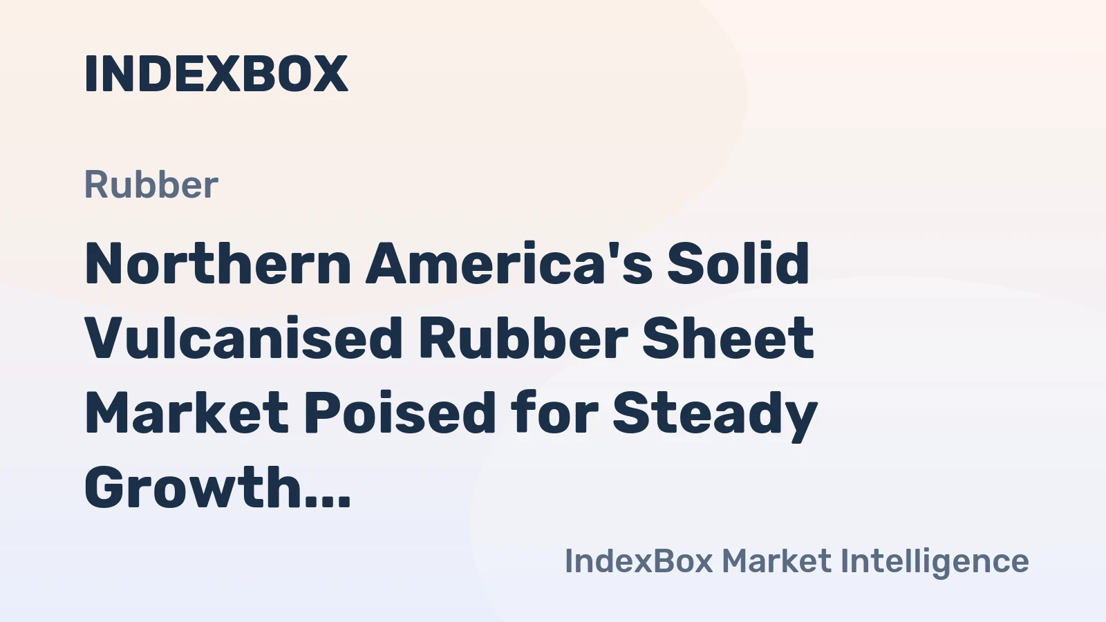 Northern America's Solid Vulcanised Rubber Sheet Market Poised for Steady Growth With 1.2% Volume CAGR