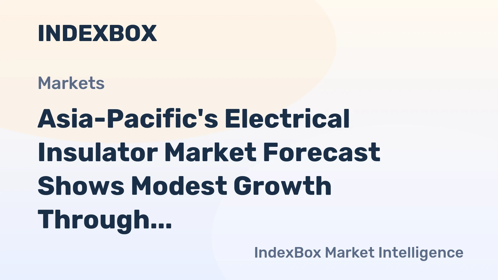 Asia-Pacific's Electrical Insulator Market Forecast Shows Modest Growth Through 2035