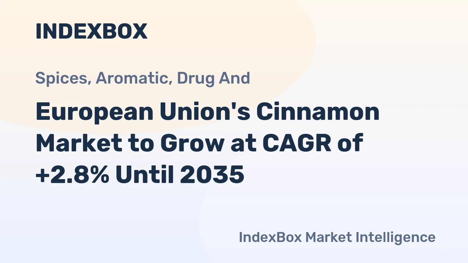 European Union's Cinnamon Market to Grow at CAGR of +2.8% Until 2035