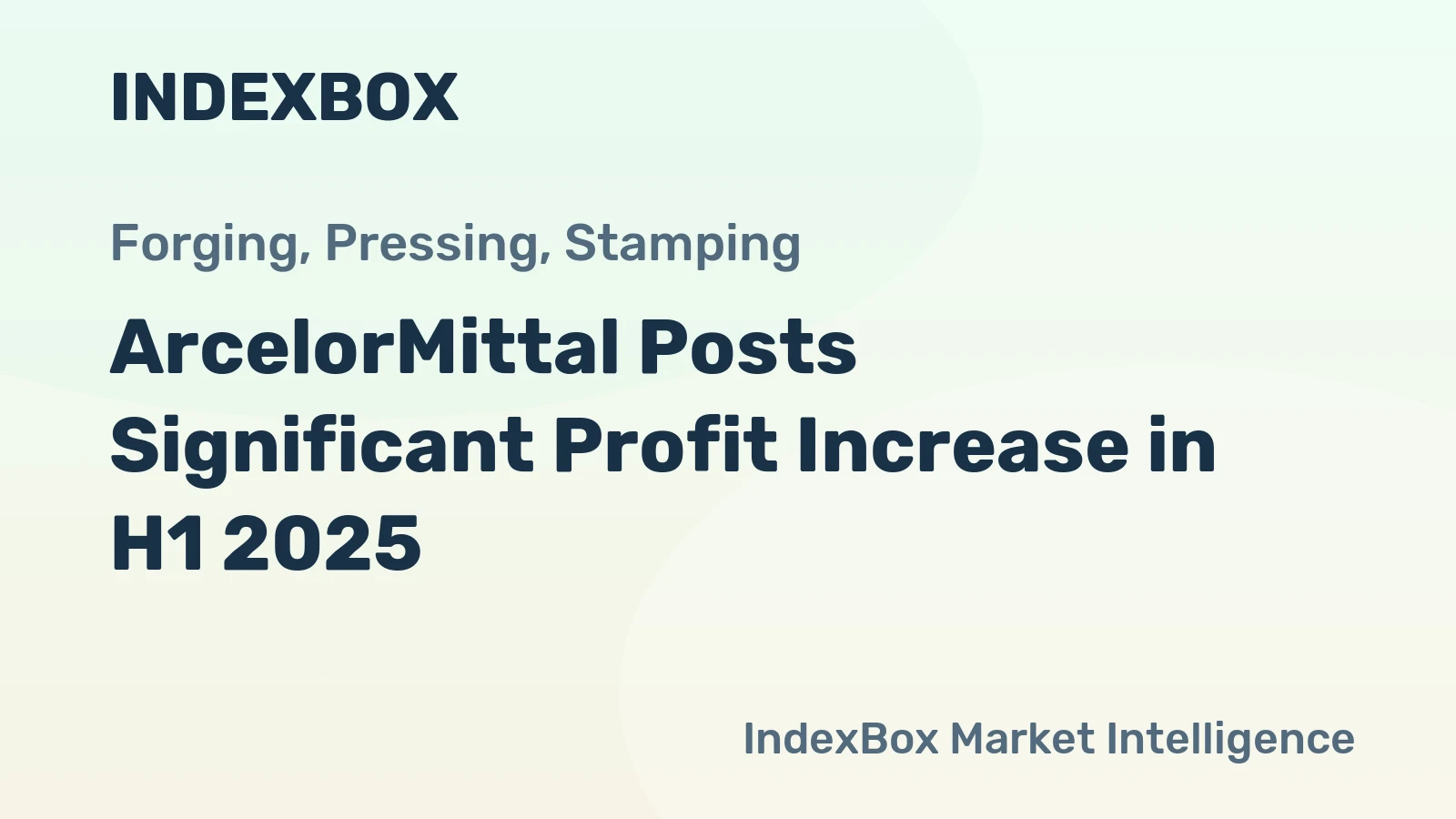 ArcelorMittal Posts Significant Profit Increase in H1 2025