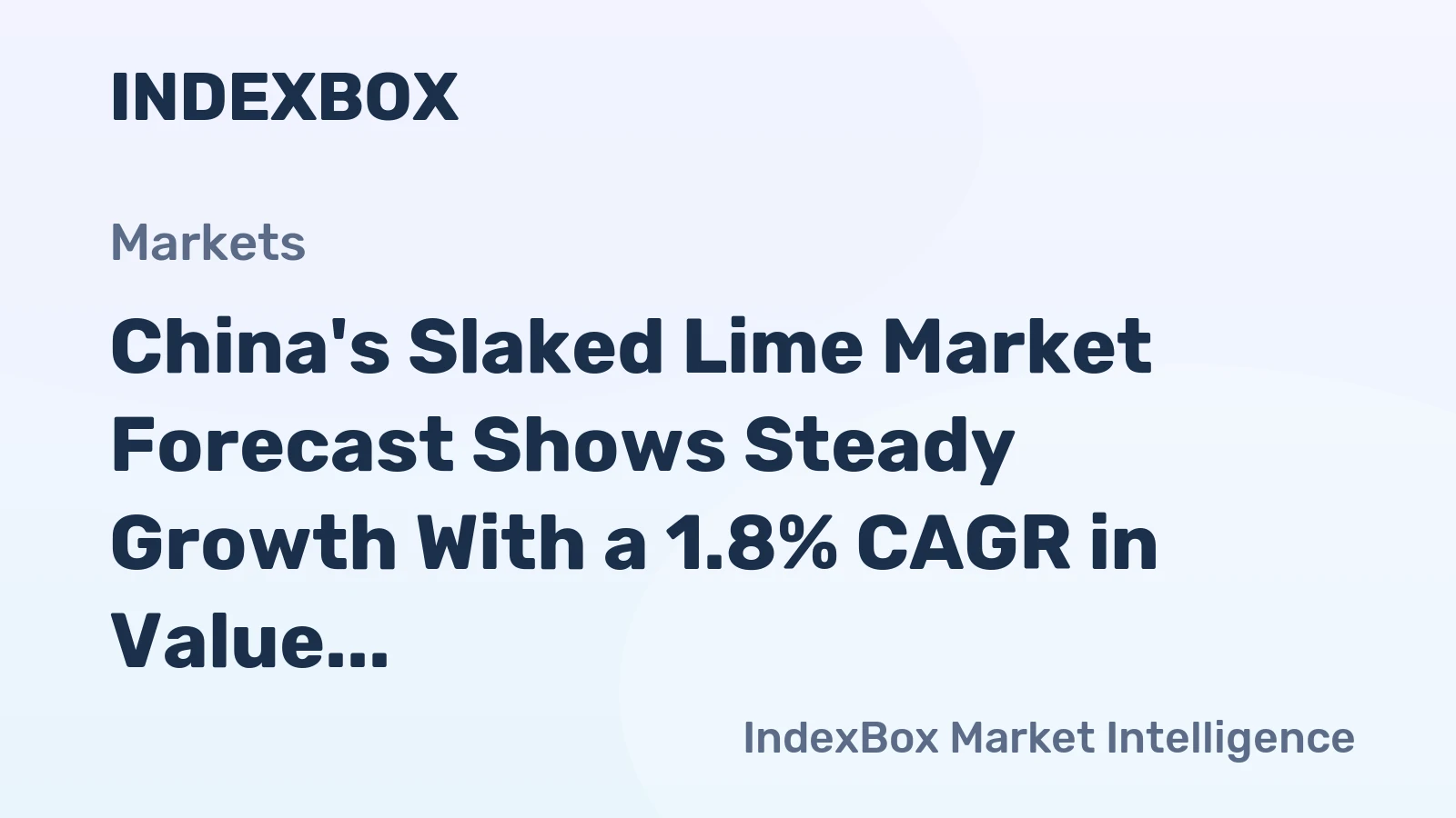 China's Slaked Lime Market Forecast Shows Steady Growth With a 1.8% CAGR in Value Through 2035