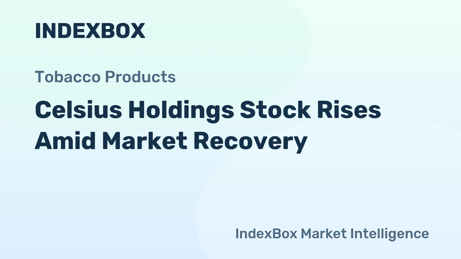 Celsius Holdings Stock Rises Amid Market Recovery