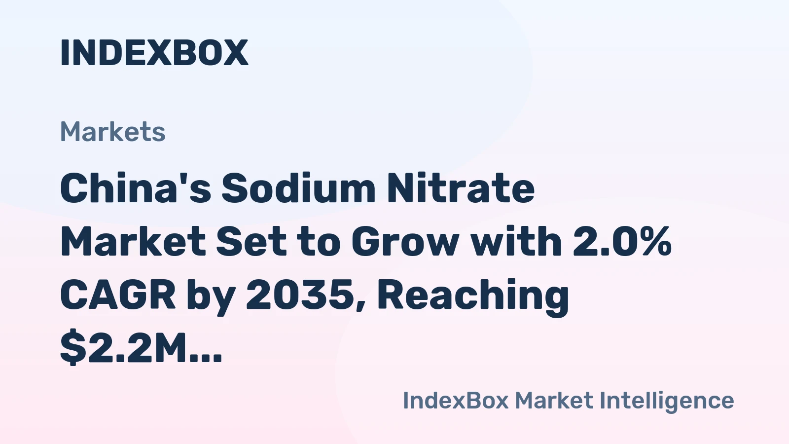 China's Sodium Nitrate Market Set to Grow with 2.0% CAGR by 2035, Reaching $2.2M in Value